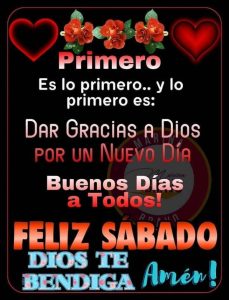 FELIZ SÁBADO Imágenes ¡Para Dedicar y Compartir!